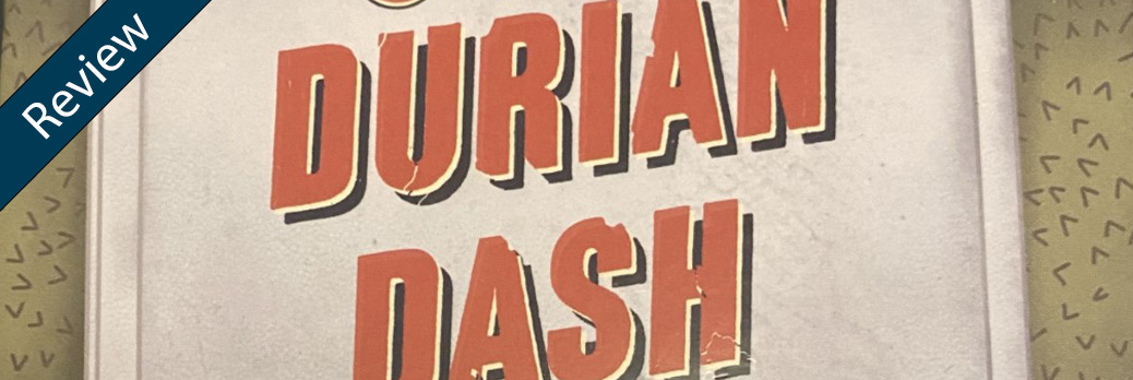 Durian Dash | Geofortean's Game Space